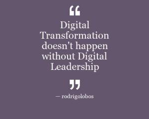 Digital Transformation doesn’t happen without Digital Leadership – DX ...