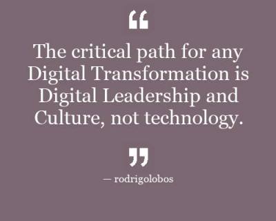 The critical path for any Digital Transformation is Digital Leadership ...