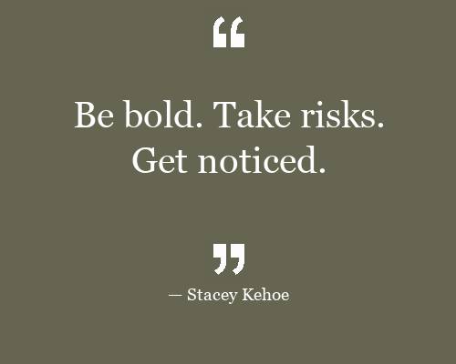Be bold. Take risks. Get noticed. – DX Innovation Institute